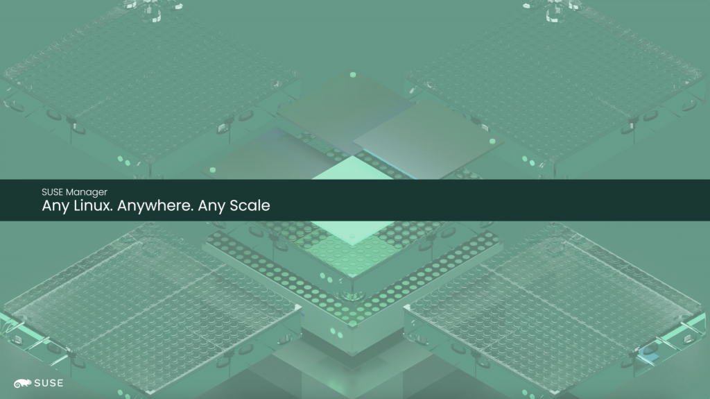 It S A New Dawn For Suse Manager Suse Communities